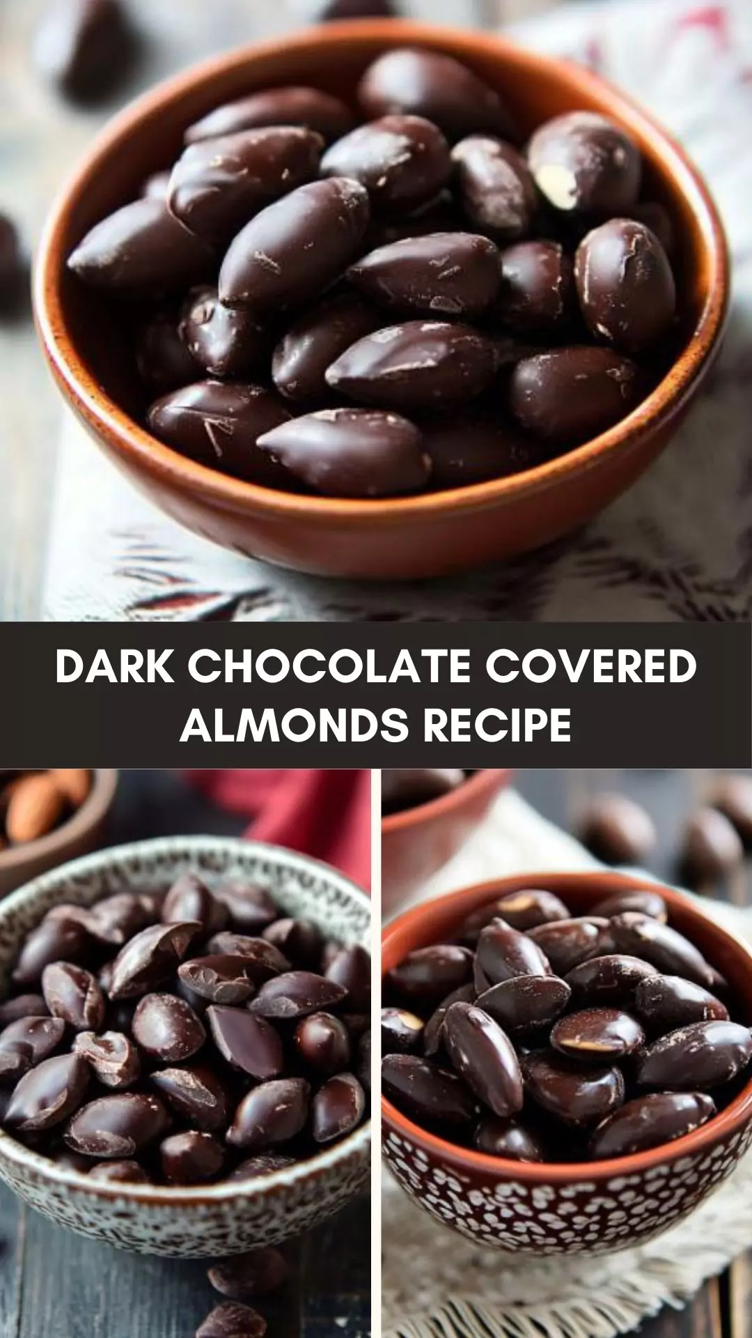 Dark Chocolate Covered Almonds Recipe - Culinary Chase