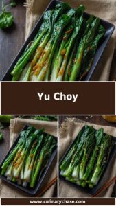 Yu Choy - Culinary Chase